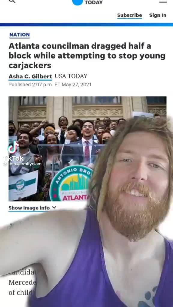 TODAY Subscribe Signin NATION Atlanta councilman dragged half a block ...