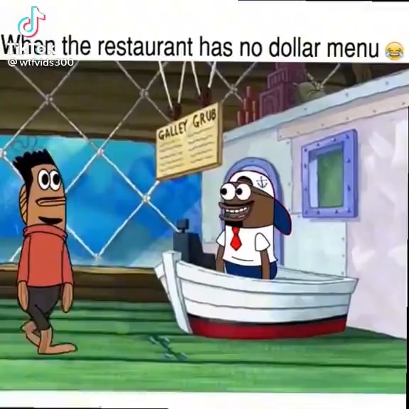 Wher the restaurant has no dollar menu - iFunny