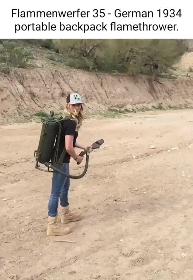 Flammenwerfer 35 - German 1934 portable backpack flamethrower. - iFunny