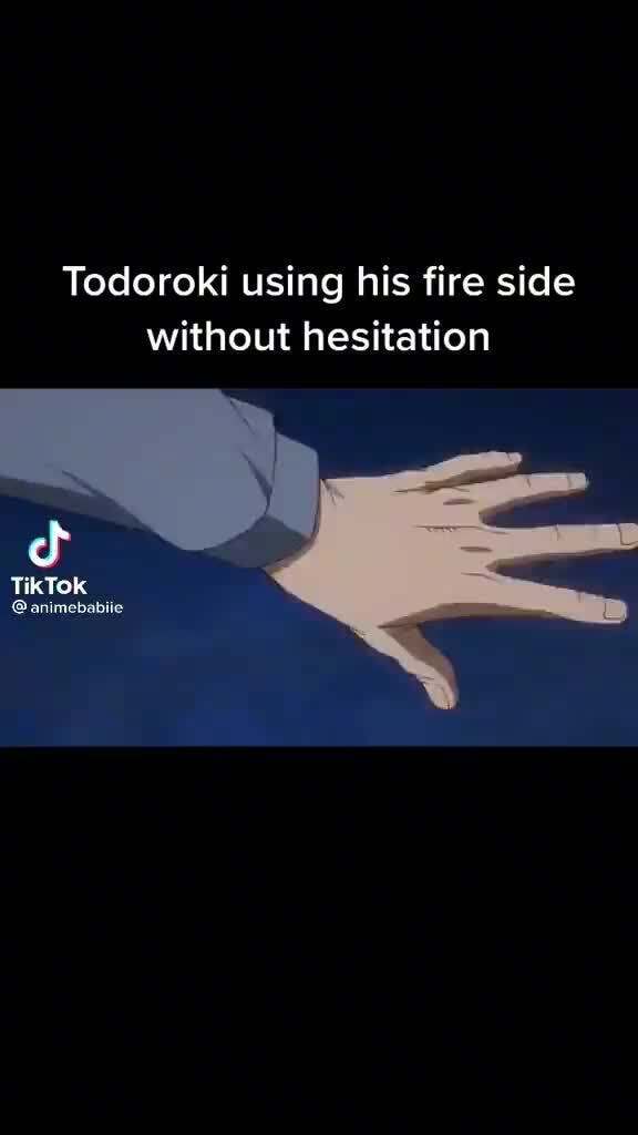 Todoroki using his fire side without hesitation of TikTok @animebabiie ...