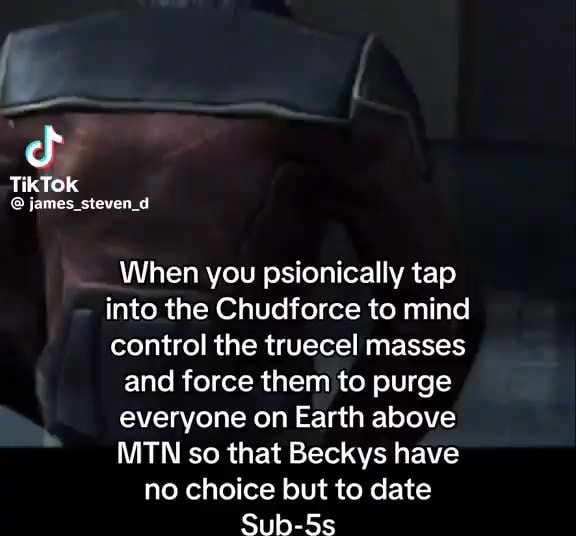 TikTok james sieven d When you psionically tap into the Chudforce to ...