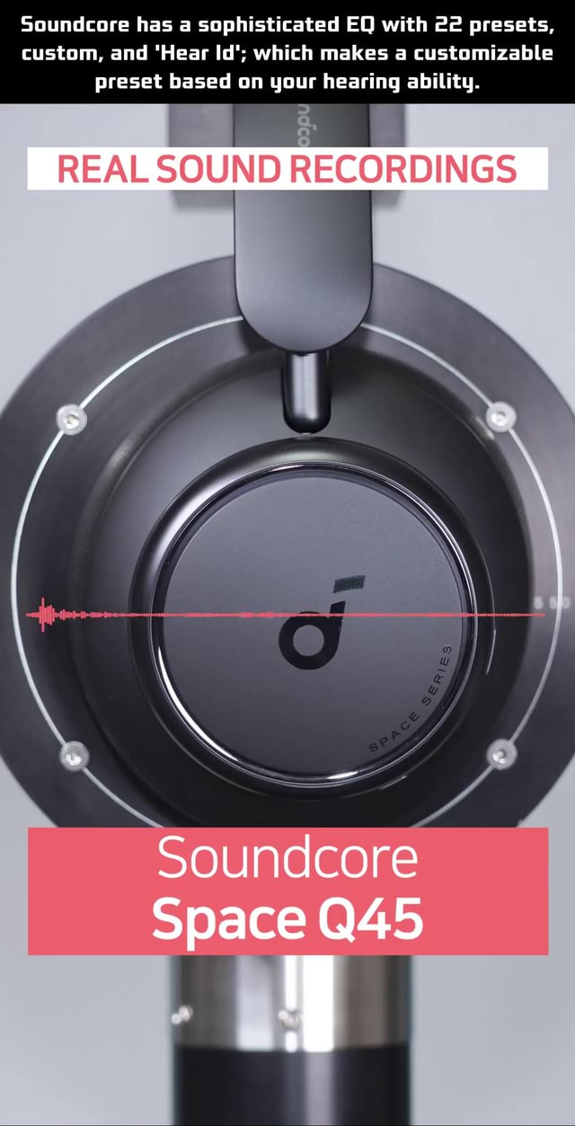 Soundcore has a sophisticated EQ with 22 presets, custom, and 'Hear Id ...