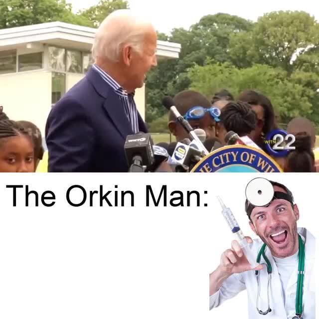 The Orkin Man: - iFunny