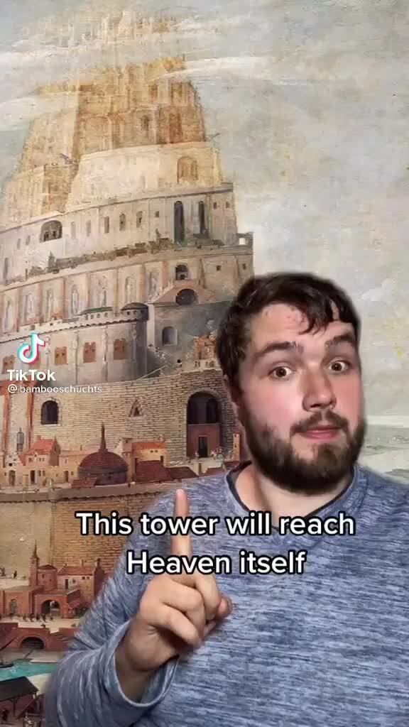 Tik Tok This tower will reach Heaven itself - iFunny