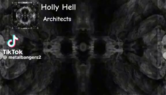 Holly Hell Architects cf TikTok metalbangers2 - iFunny