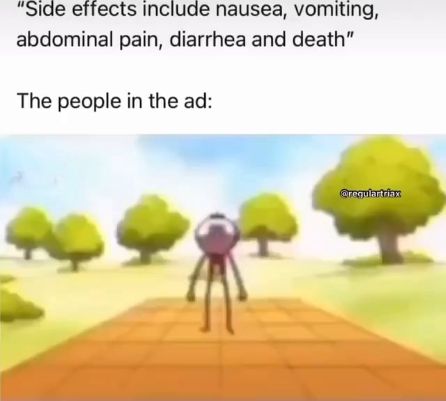 "Side effects include nausea, vomiting, abdominal pain, diarrhea and ...