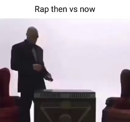 Rap then vs now - iFunny
