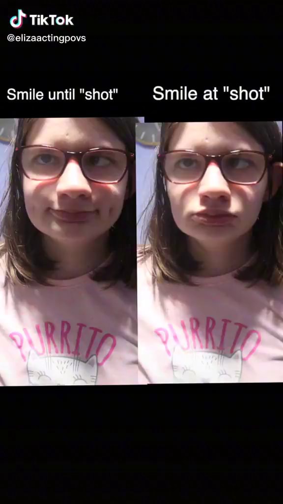 Ch TikTok @elizaactingpovs Smile until "shot" Smile at "shot" - iFunny