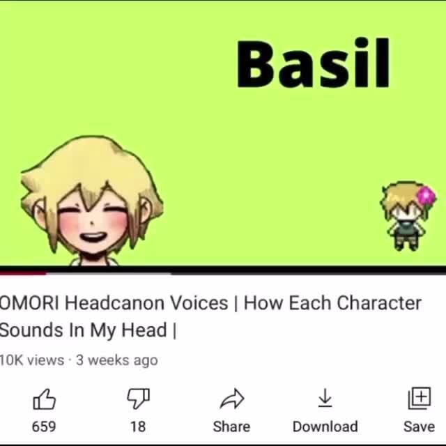 Yes this is an actual unironic video lol - Basil OMORI Headcanon Voices ...