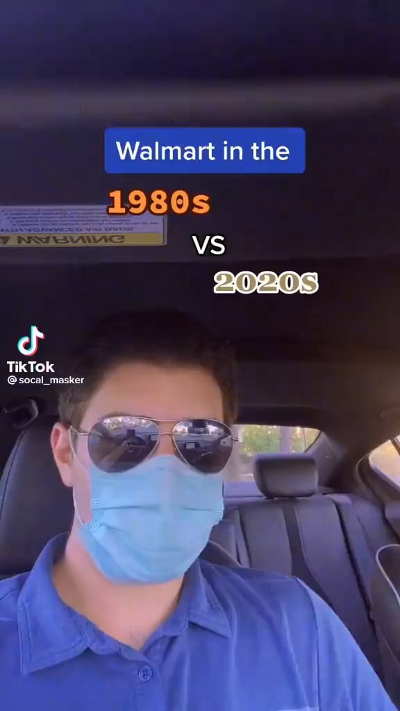 Walmart in the 1980s VS TikTok socal_masker - iFunny