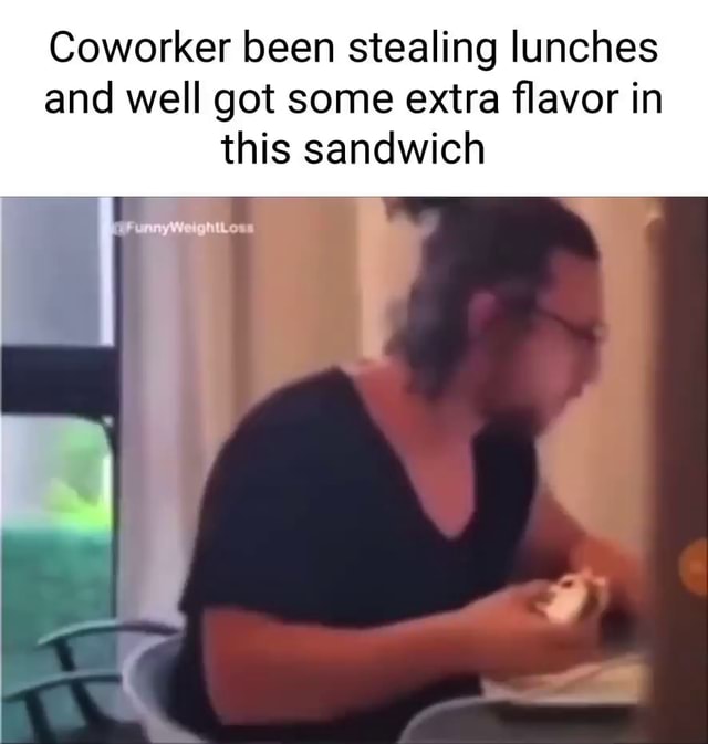 Coworker been stealing lunches and well got some extra flavor in this ...