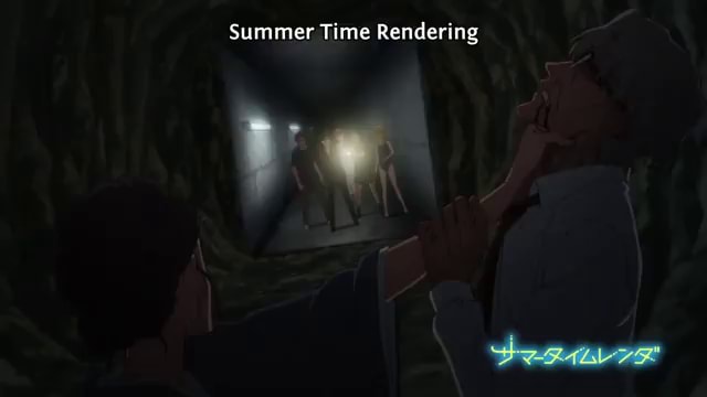 Summertime Render Episode 16 Part 4 - Summer Time Rendering - iFunny