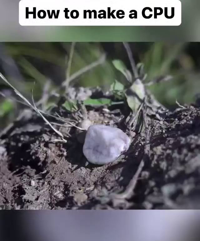 How to make a CPU I - iFunny