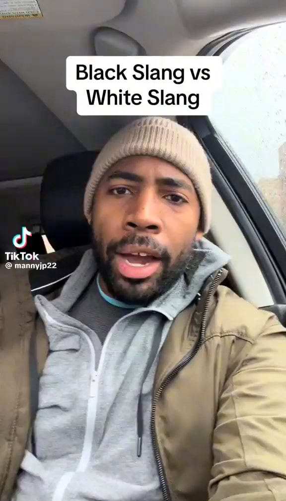 Black Slang vs White Slang TikTok - iFunny