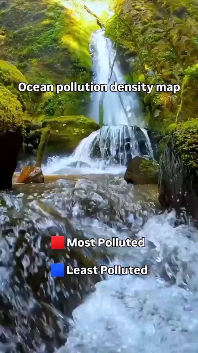 Ocean pollution density map Most Polluted Least Poiluted - iFunny