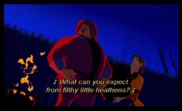 Ag What can you expect from filthy little heathens? - iFunny