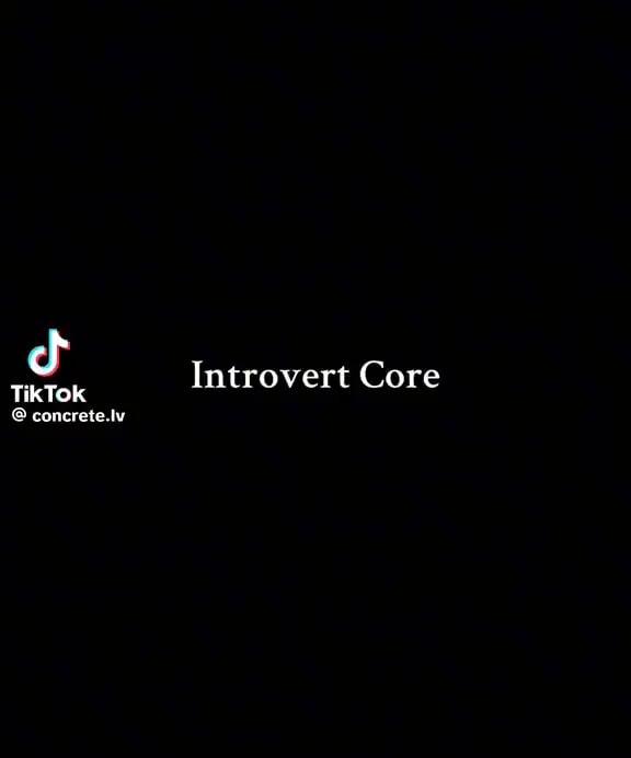 TikTok Sf concretely Introvert Core - iFunny