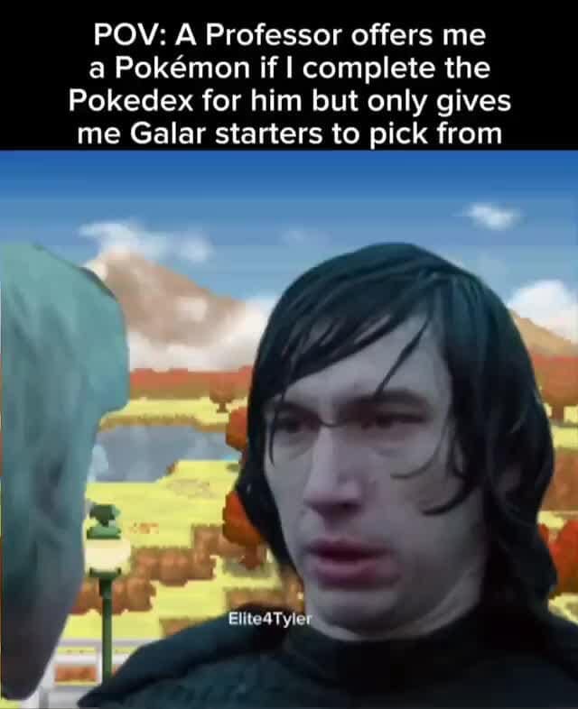 POV: A Professor offers me a Pokemon if I complete the Pokedex for him ...