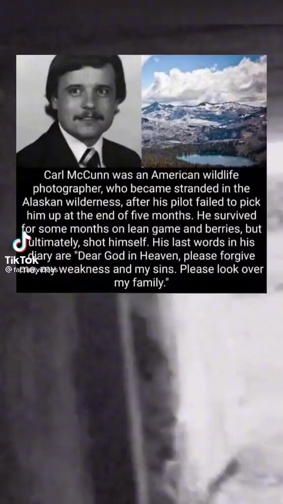 Carl McCunn was an American wildlife photographer, who became stranded ...