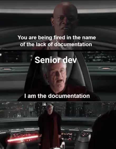 You are being fired in the name of the lack of documentation - Senior ...