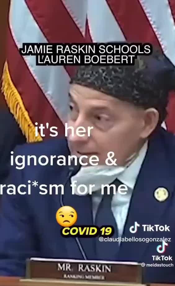 JAMIE RASKIN SCHOOLS LAUREN BOEBERT it's her ignorance & racism forme c ... JAMIE RASKIN SCHOOLS LAUREN BOEBERT it's her ignorance & racism forme c ...