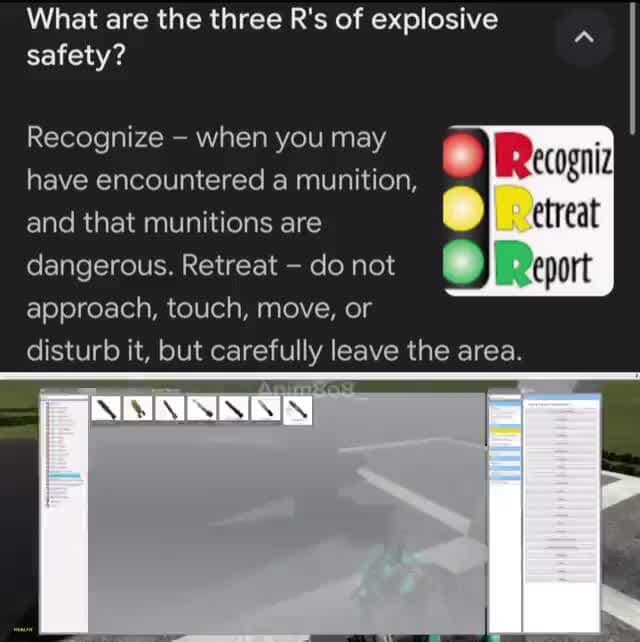 What are the three R's of explosive safety? Recognize when you may have ...
