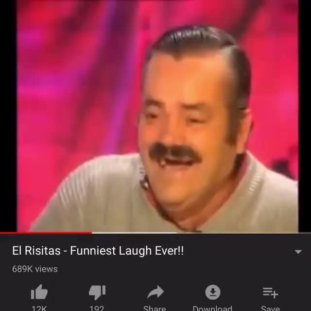 EI Risitas Funniest Laugh Ever!! - iFunny