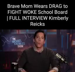 Brave Mom Wears DRAG to FIGHT WOKE School Board I FULL INTERVIEW ...