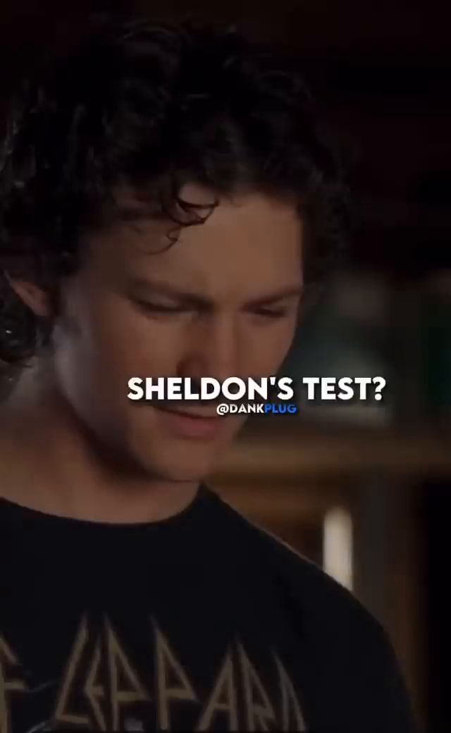 SHELDON'S TEST? - iFunny