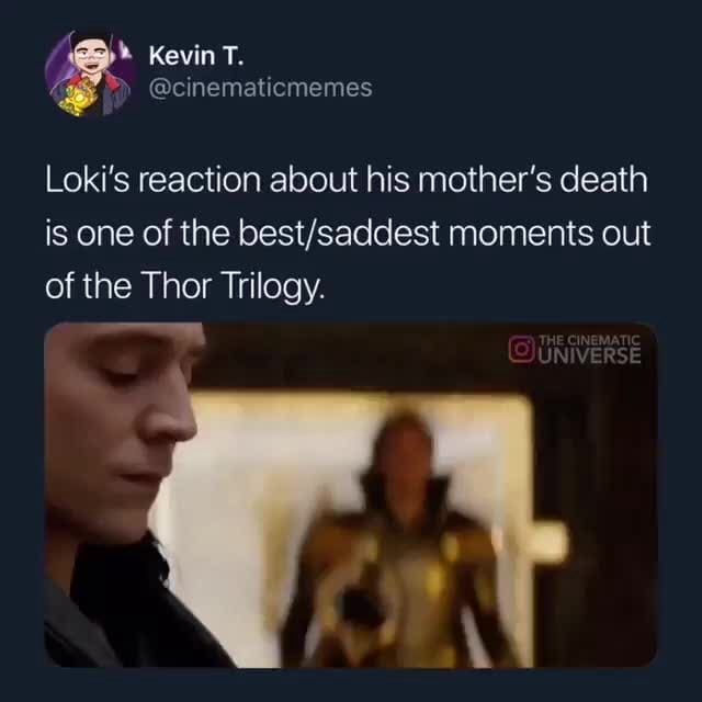 Loki's reaction about his mother's death is one of the best/saddest ...