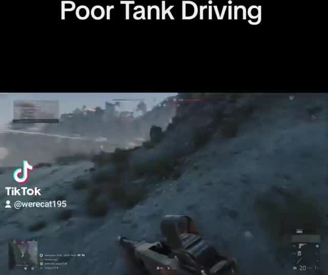 Poor Tank Driving TikTok - iFunny