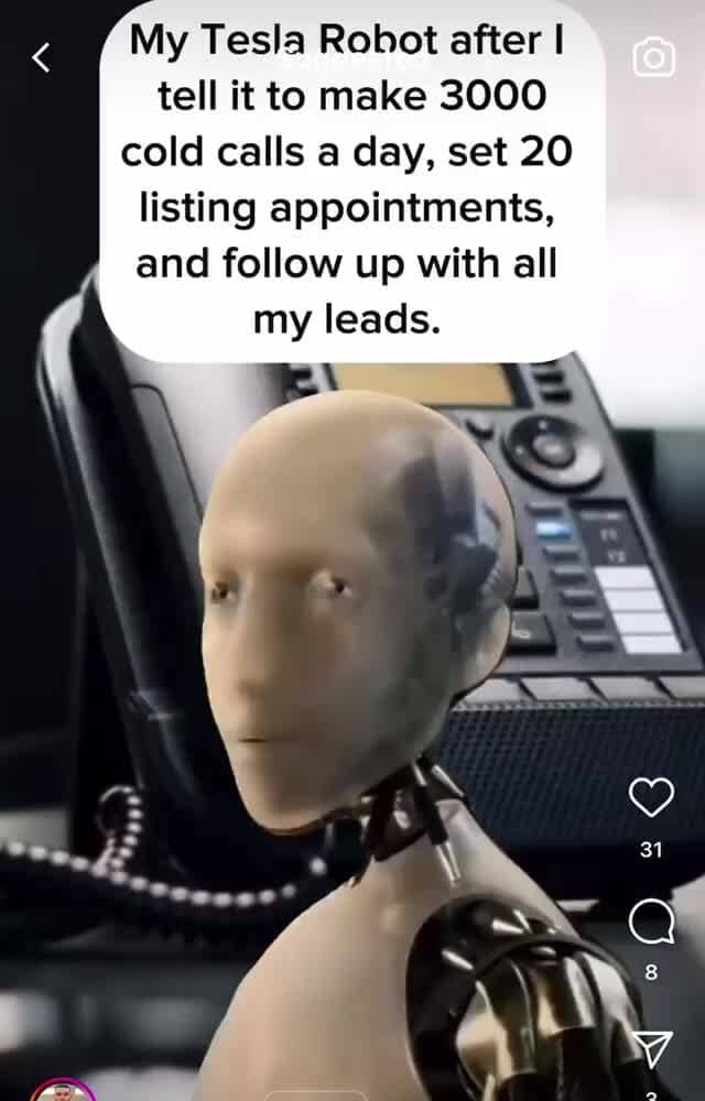 My Tesla Robot after I tell it to make 3000 cold calls a day, set 20 ...