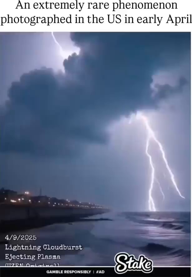 An extremely rare phenomenon photographed in the US in early April Lightning Cloudburst Ejecting ...