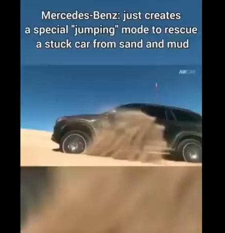 Mercedes-Benz: just creates a special "jumping" mode rescue a stuck car ...