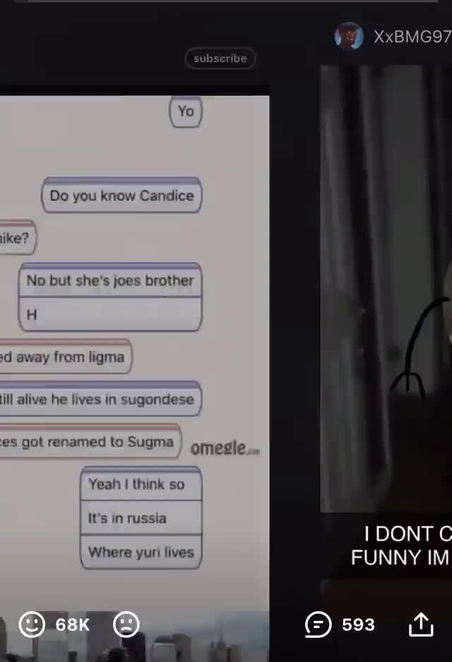 XxBMG97 subscribe Do you know Candice No but she's joes brother id away ...