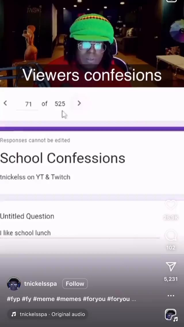 Viewers confesions fy of School Confessions tnickelss on YT & Twitch ...