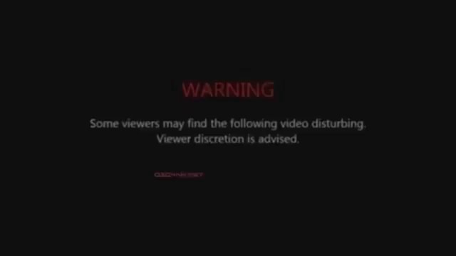 WARNING 'Some viewers may find the following video disturbing. Viewer ...