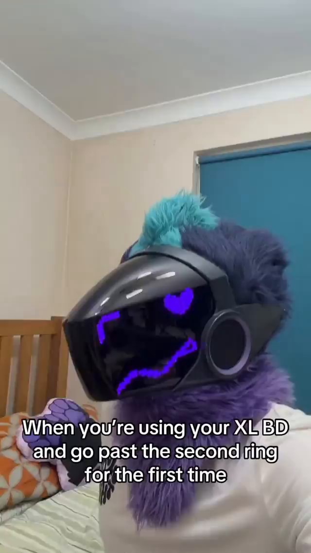 When you're using your XL BD' and go past the second ring for the first ...