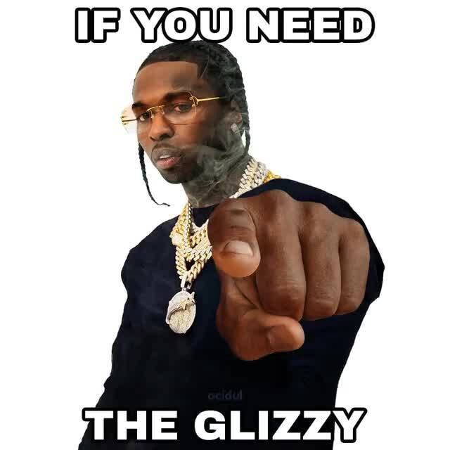 Pop smoke glizzy meme - iFunny