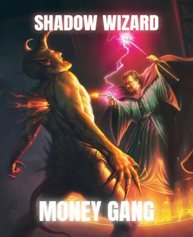 SHADOW WIZARD MONEY GANG - iFunny