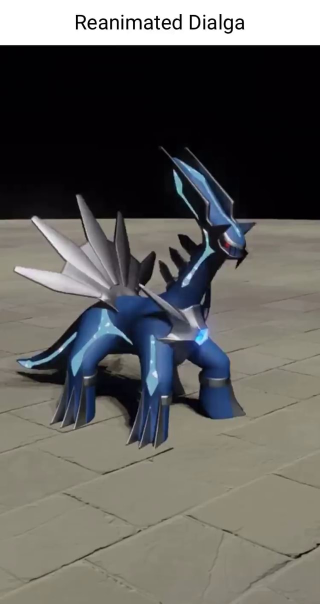 Blutwoanimations - Reanimated Dialga - iFunny
