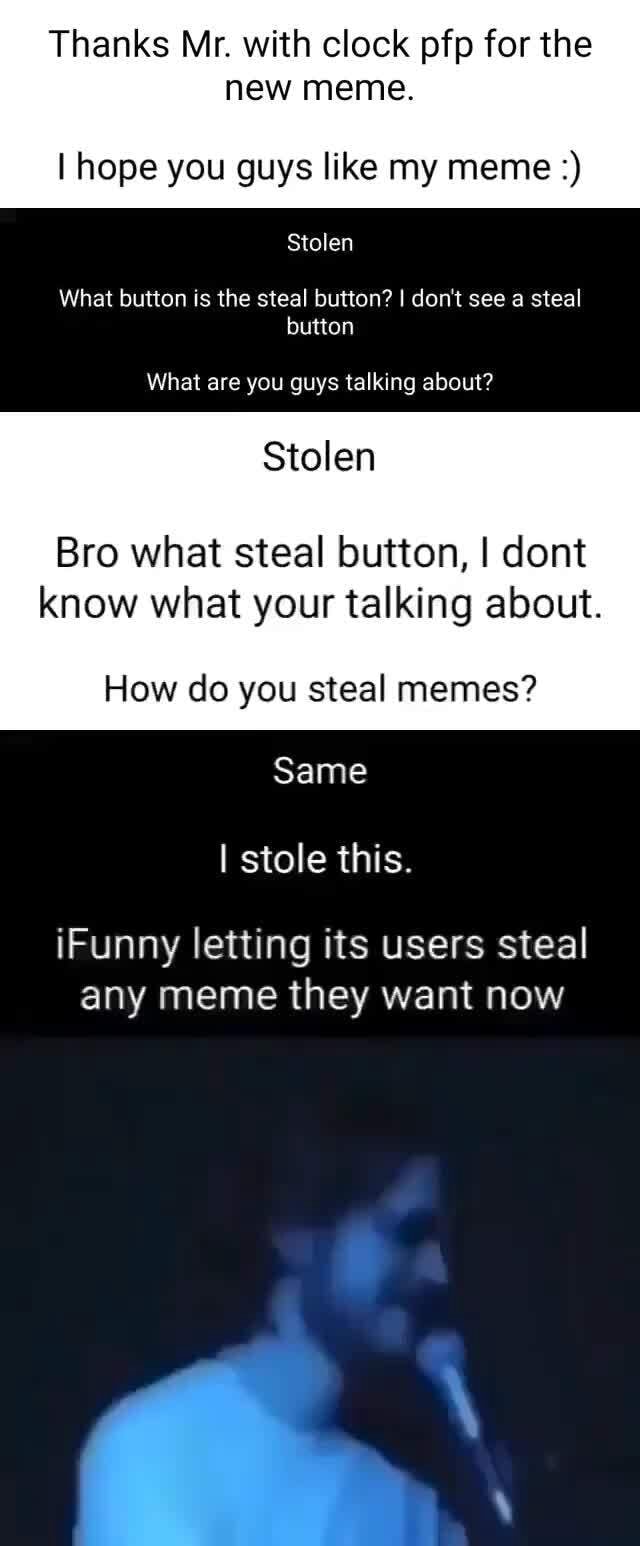 Thanks Mr. with clock pfp for the new meme. I hope you guys like my ...