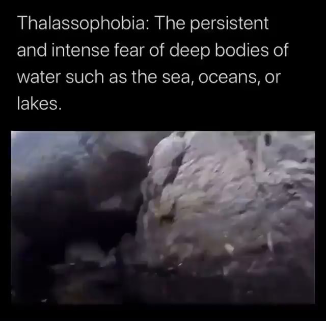 Thalassophobia: The persistent and intense fear of deep bodies of water ...