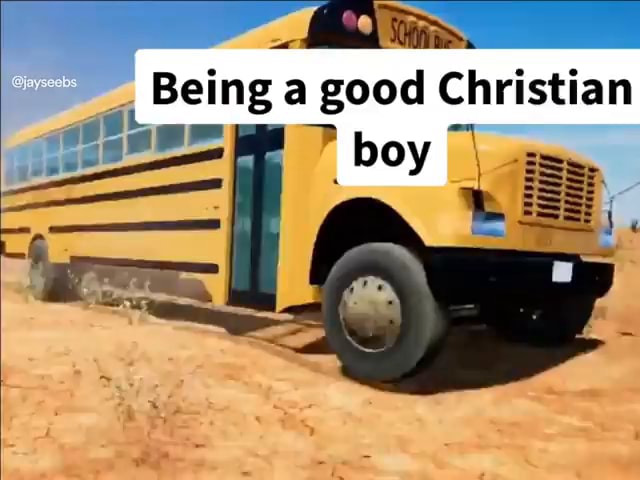 Being a good Christian boy \ 43 - iFunny