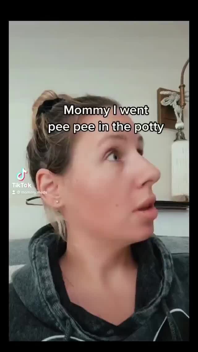 Mommy I went pee pee in the potty TikTOK - America’s best pics and videos