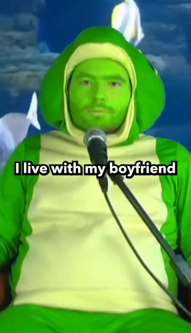 Live with my boyfriend - iFunny