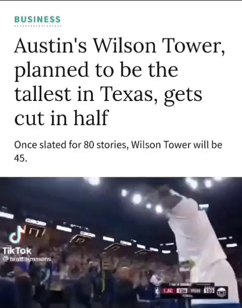Te Austin's Wilson Tower, planned to be the tallest in Texas, gets cut ...