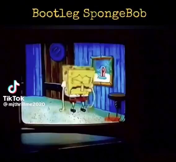 Bootleg SpongeBob - iFunny