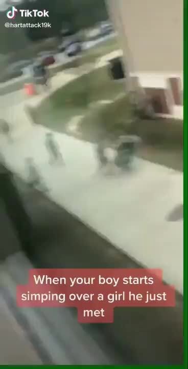 When your boy starts simping over a girl he just É a met - iFunny