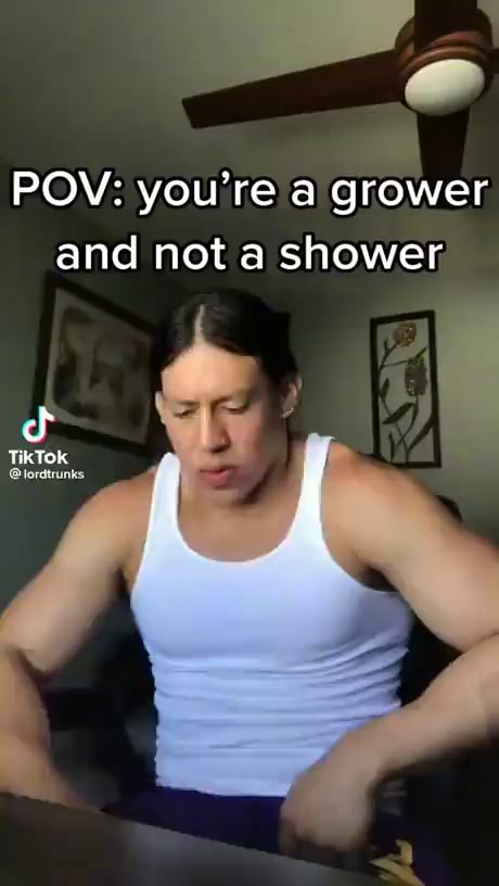 POV: you're a grower and not a shower cf - America’s best pics and videos